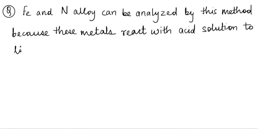 SOLVED: Which of the following alloys can be analyzed by the method of ...