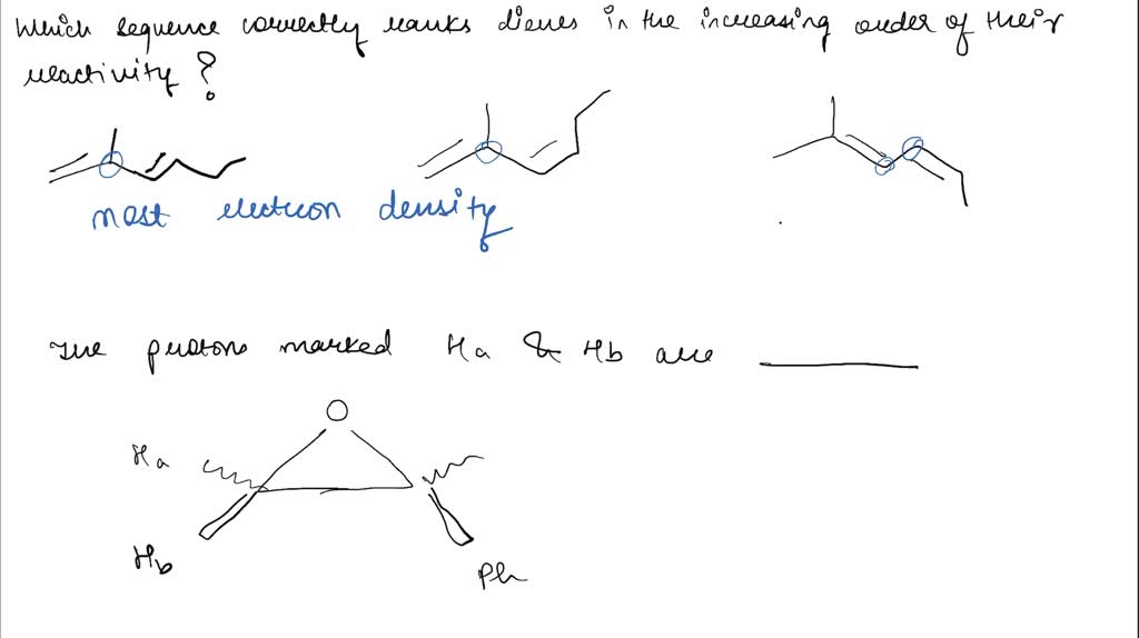 SOLVED: () Which sequence correctly ranks the following dienes in order ... SOLVED: () Which sequence correctly ranks the following dienes in order ...