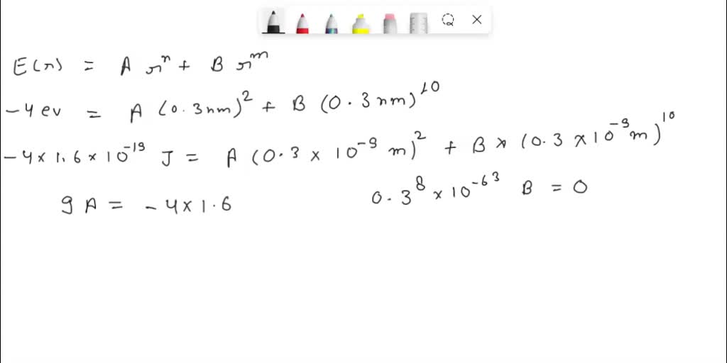 SOLVED: 3 The bond between two atoms has the energy given by the ...