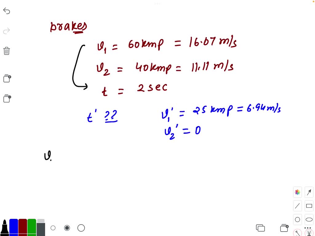 SOLVED: The brakes of a car can slow down from 60 kph to 40 kph in 2 s ...