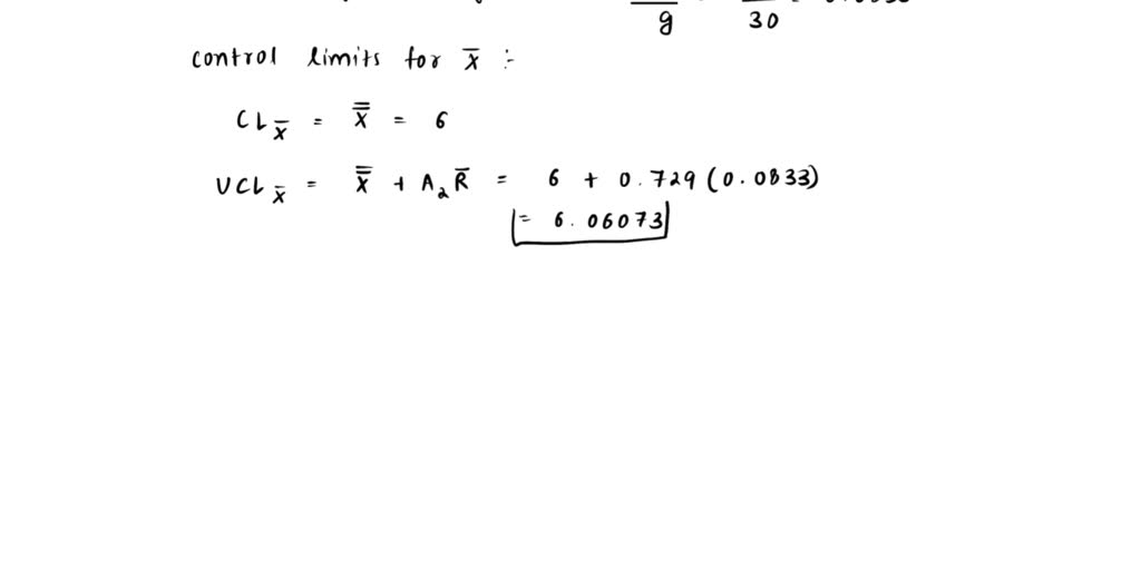SOLVED: Calculate the trial central line and control limits for variable control charts for a ...