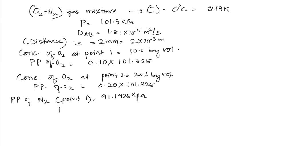 SOLVED: A gas mixture contains 20% oxygen (O2) and 80% nitrogen (N2) by volume. If the diffusion ...