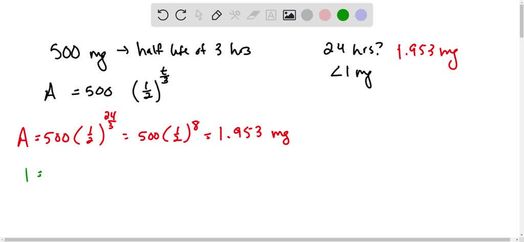 SOLVED: How do I calculate how long it takes for a drug to be removed ...