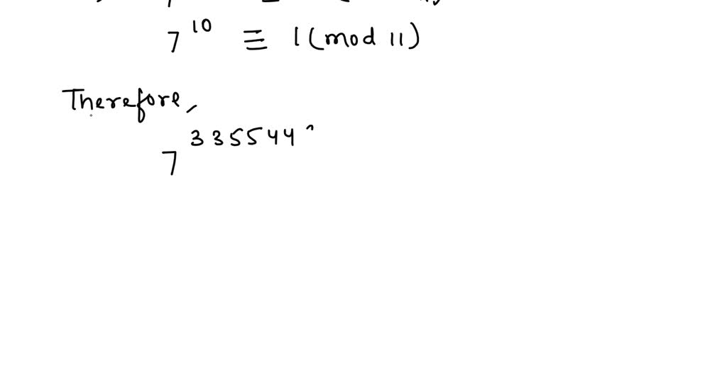 Solved Use Fast Modular Exponentiation To Evaluate 7 33554432 Mod 11 And Show All Your Steps