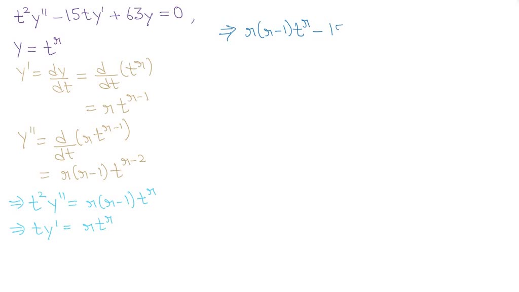 SOLVED: Let ty' + 15ty = 63y = 0. Find all values of r such that y = tr ...