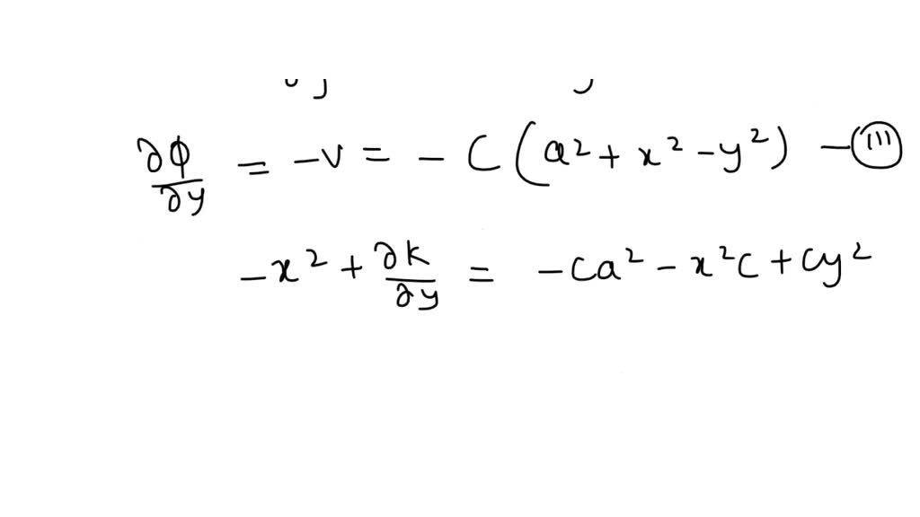SOLVED: The velocity components of a steady flow field are u = 2cxy and v = c(a^2 + x^2 - y^2 ...