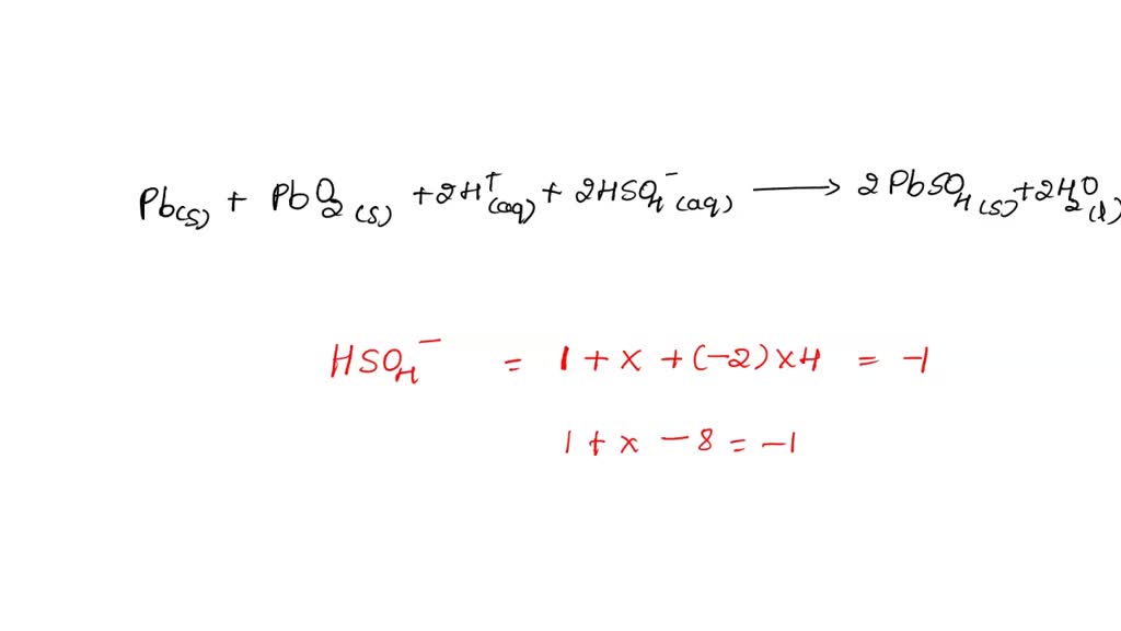 Overall reaction: Pb(s) + PbO2(s) + 2 H+(aq) + 2 HSO4-(aq) â†’ 2 PbSO4 ...