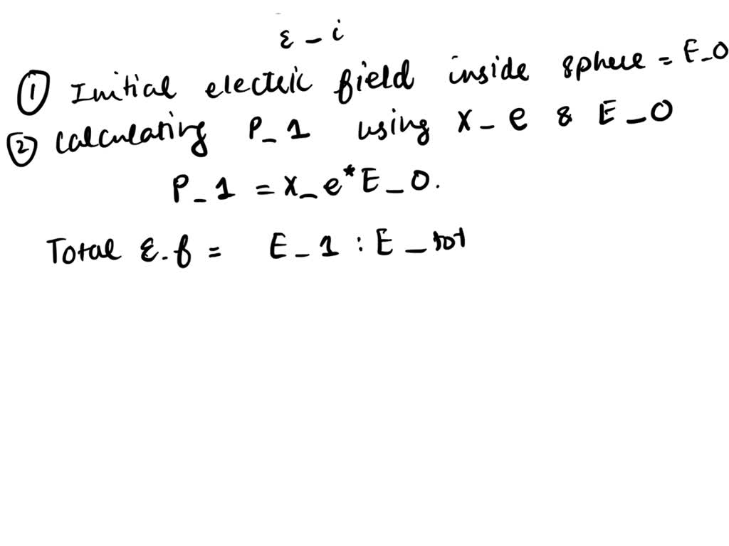 SOLVED: Calculate the electric field inside a linear, homogenous and ...