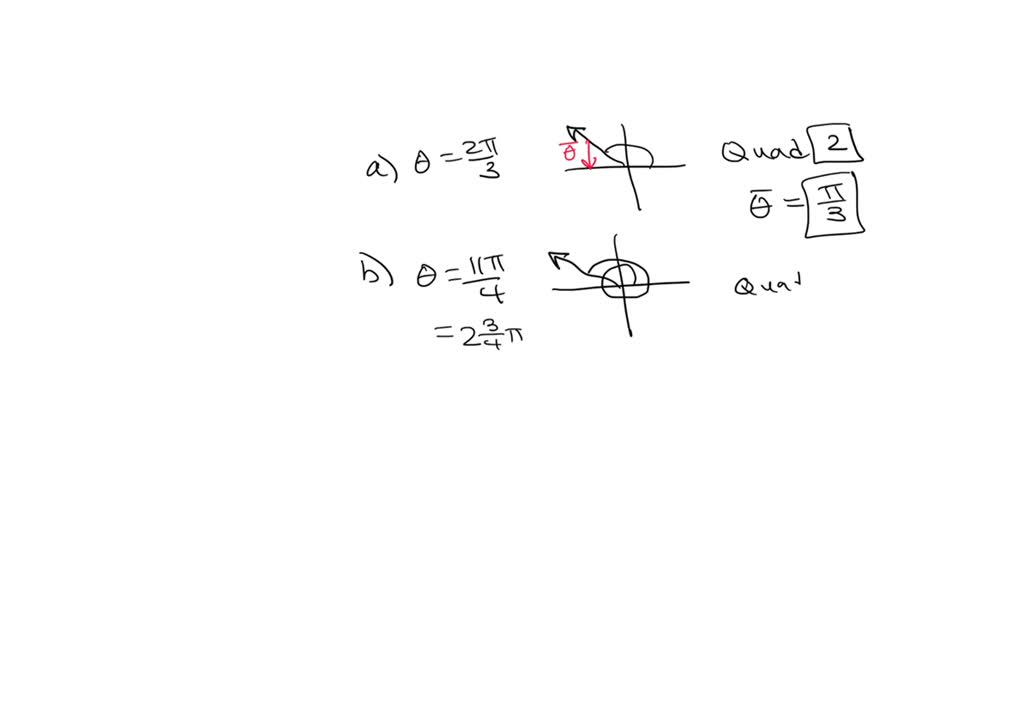 Solved Please Give Explanations For Reference Angle And Quadrant For