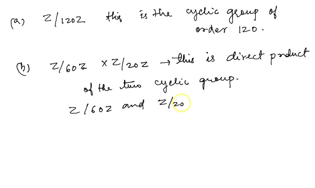 solved-give-3-examples-of-a-group-of-order-2520