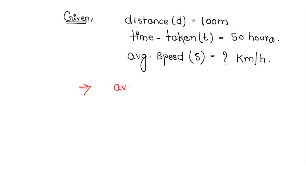 SOLVED: A snail covers a distance of 100 metres in 50 hours. Calculate ...