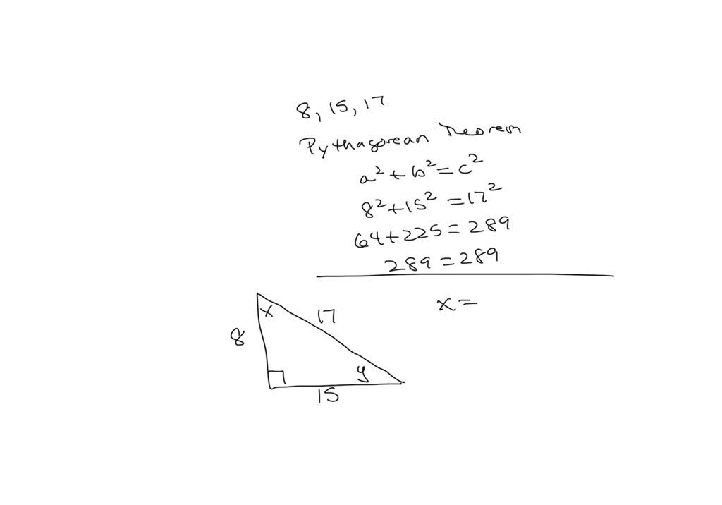 SOLVED: A triangle has sides with lengths 8, 15, and 17. 1. Verify this is a Pythagorean Triple ...