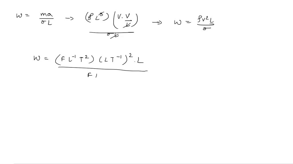 SOLVED: Fluid Mechanics - #5 5. Use dimensional analysis, and the FLT ...