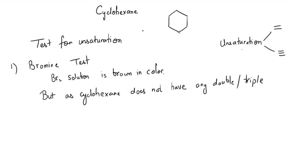 SOLVED: why doesn't cyclohexane decolorize the orange-red color of the bromine or the purple ...
