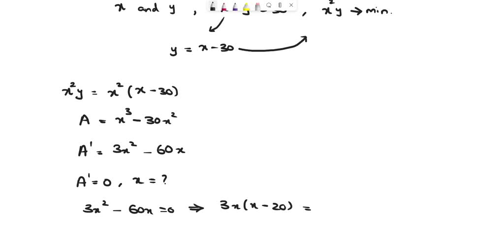 SOLVED: Find two numbers X and y such that their difference is 30 and x2y is minimized.