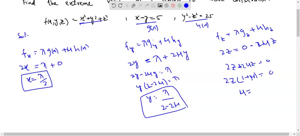 SOLVED: Find the extreme values of f subject both constraints (If an answe does not exist; enter ...