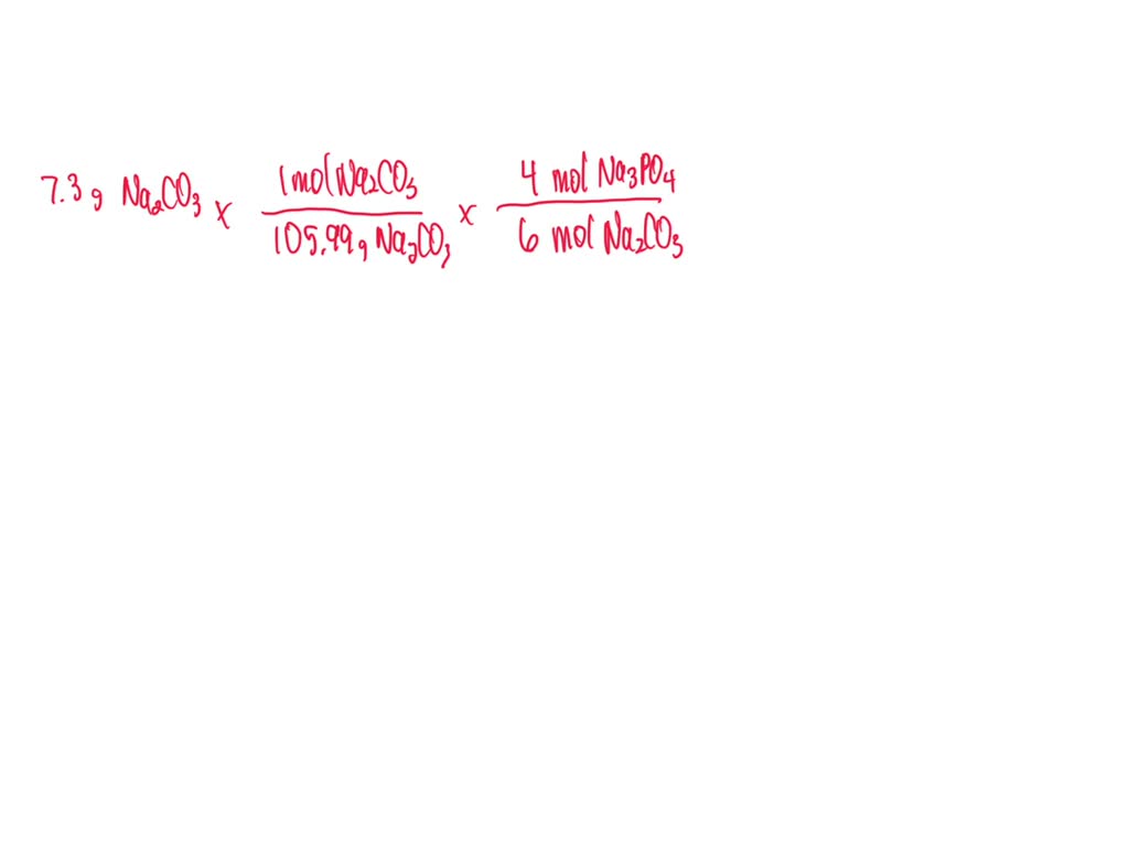 3. Sn3(PO4)4+ 6Na2CO3→3Sn(CO3)2+ 4Na3PO4 If 7.3grams of sodium ...