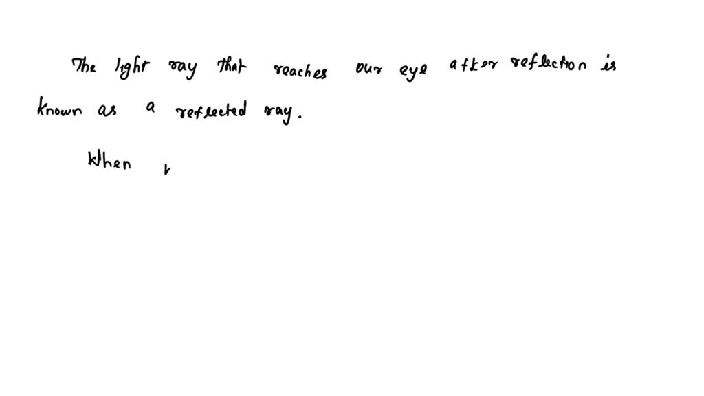 SOLVED: When we see a tree, the light that reaches our eyes has been ...