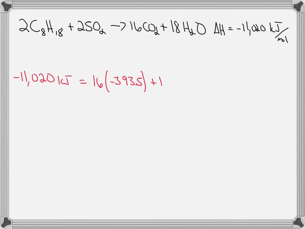 SOLVED: (b) Cars burn gasoline as fuel according to the equation: C8H18 ...