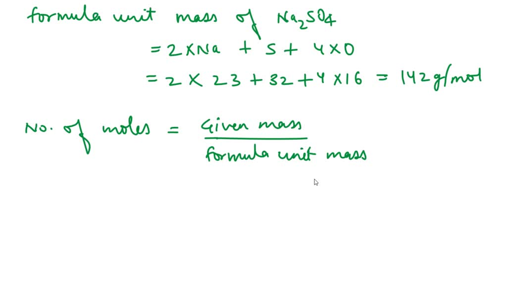 SOLVED: Calculate the number of formula units of sodium sulfate ...