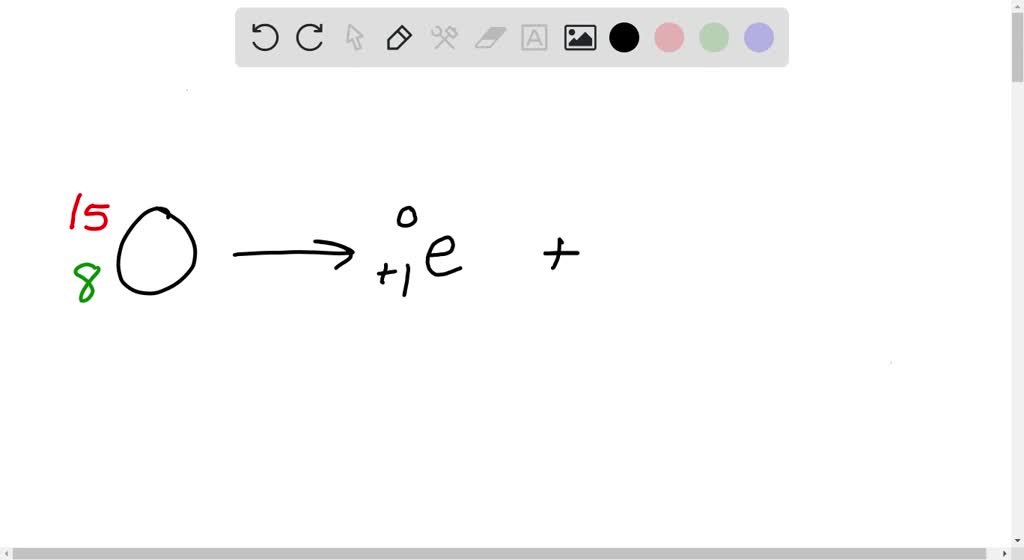 SOLVED: Part 2 (0.7 point) Oxygen-15 undergoes the decay shown in ...