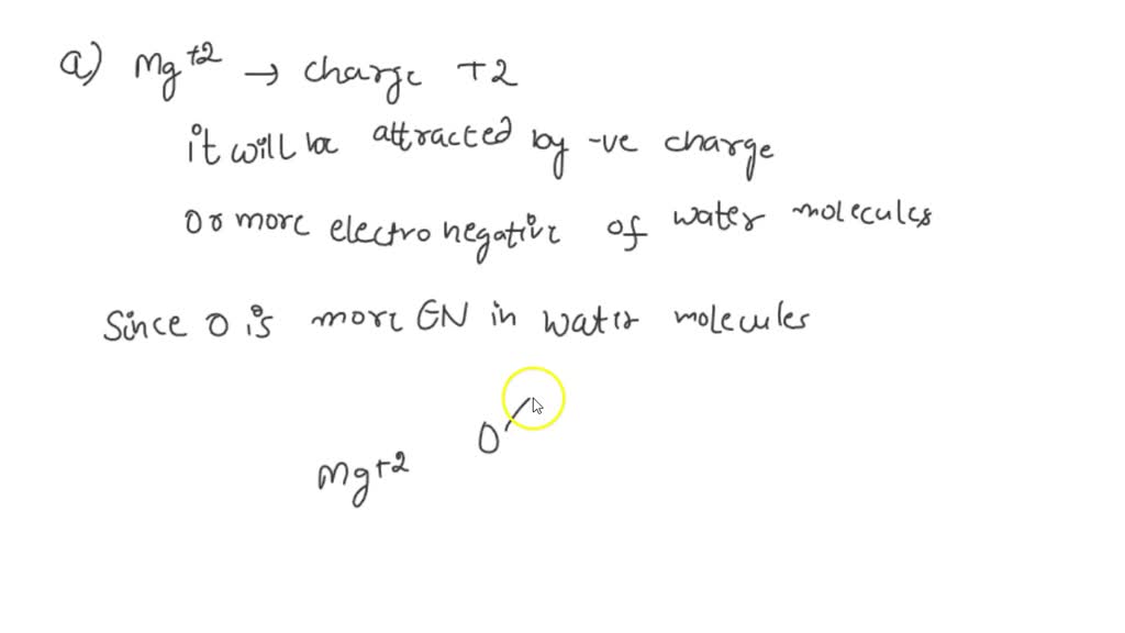 SOLVED: When water dissolves MgCl2(s), which end, if either, of a water ...