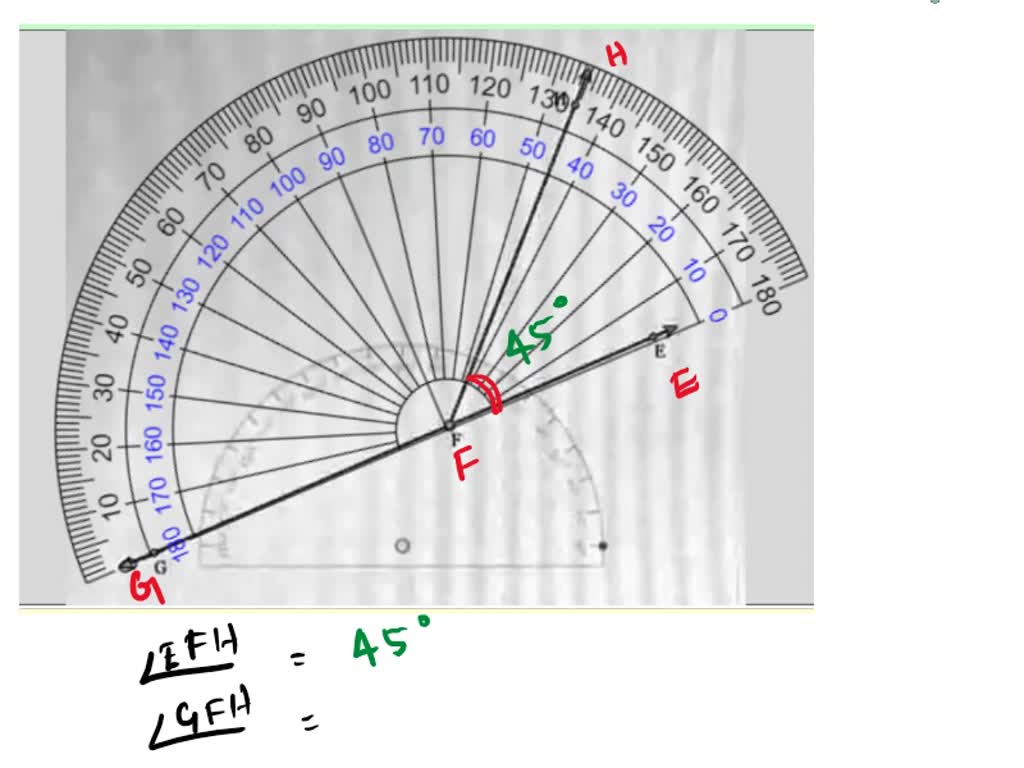SOLVED: Given EFG, use the protractor to measure âˆ EFH and âˆ ZGFH. Also determine the sum of ...