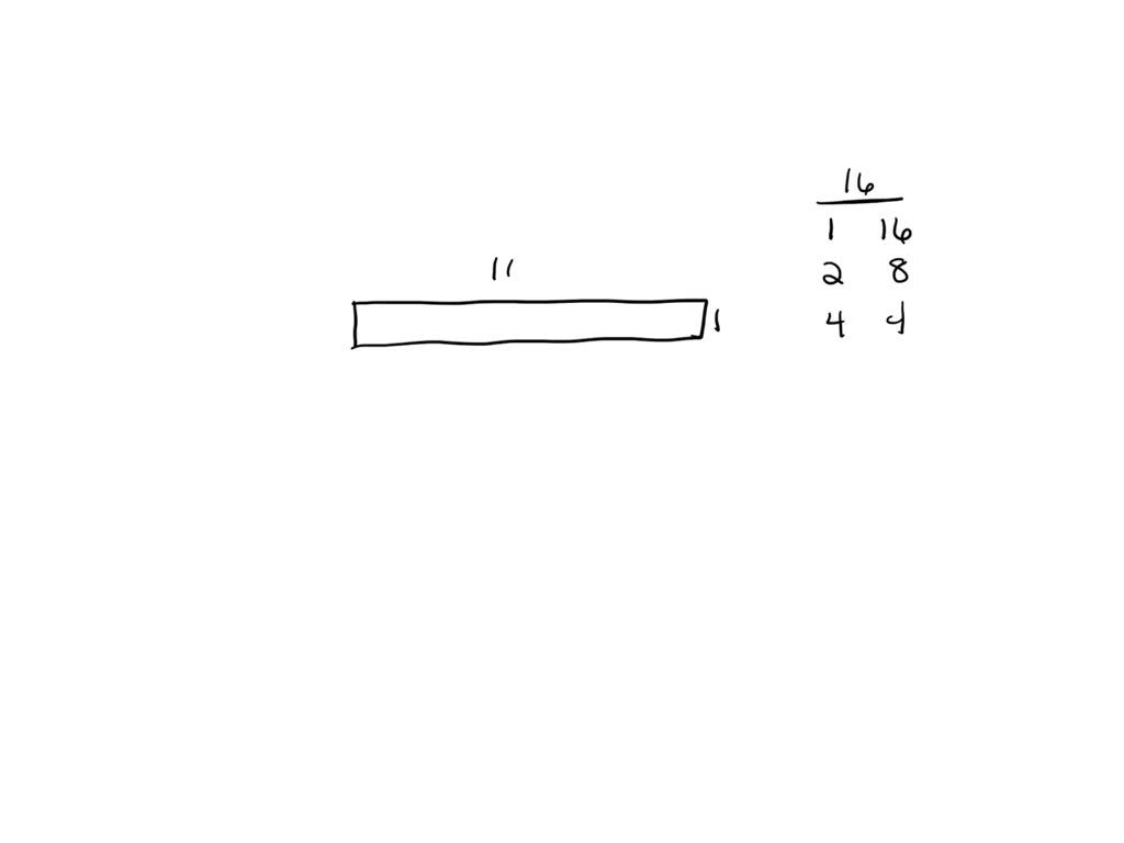 SOLVED: the area of a rectangle with 16 square units. Use the grid to ...