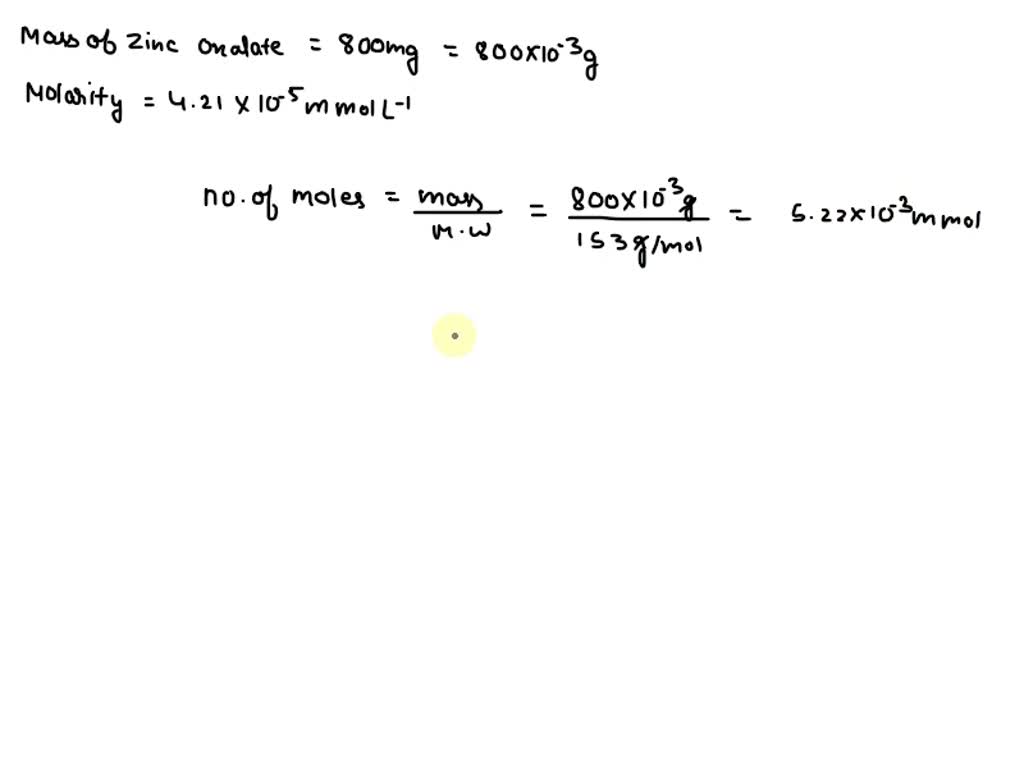 SOLVED: Calculate the volume in liters of a 4.21x10^-5 mmol/L zinc ...