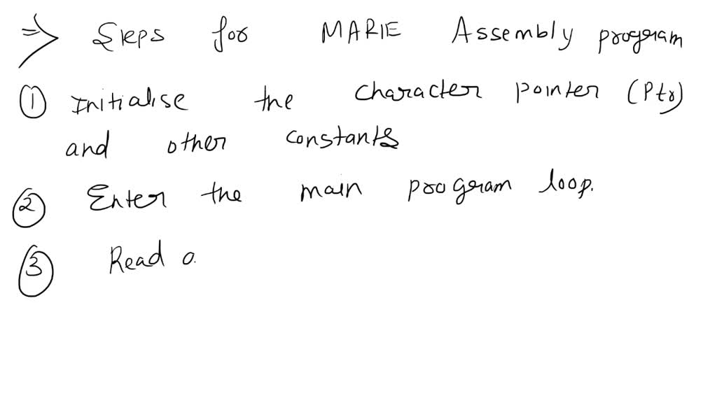 Solved Need A Marie Assembly Language Program That Inputs A Sequence Of Characters From The Set