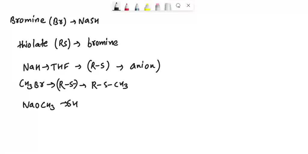 SOLVED: Draw the products: 1. NaSH; DMF 2. NaH, THF 3. CH3Br SH NaOCH3 2. CH3CH2Br Using the ...