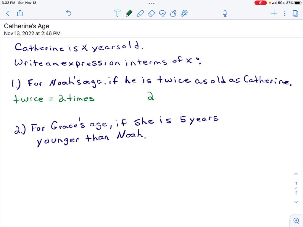 SOLVED: Catherine is % years old: a) Noah is twice as old as Catherine ...