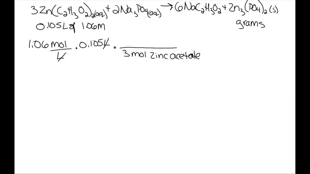 SOLVED: Consider the following chemical reaction. 3 Zn(C H,O ) (aq) +2 ... SOLVED: Consider the following chemical reaction. 3 Zn(C H,O ) (aq) +2 ...