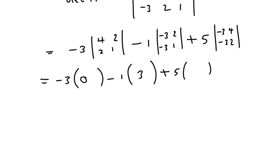 SOLVED: PROBLEM 2 (a) Find the determinant for by expanding along the fourth column Find the ...