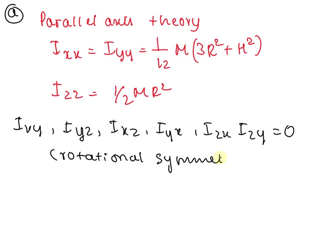 SOLVED: Derive the inertia tensor of a right cylinder of homogeneous density with respect to a ...