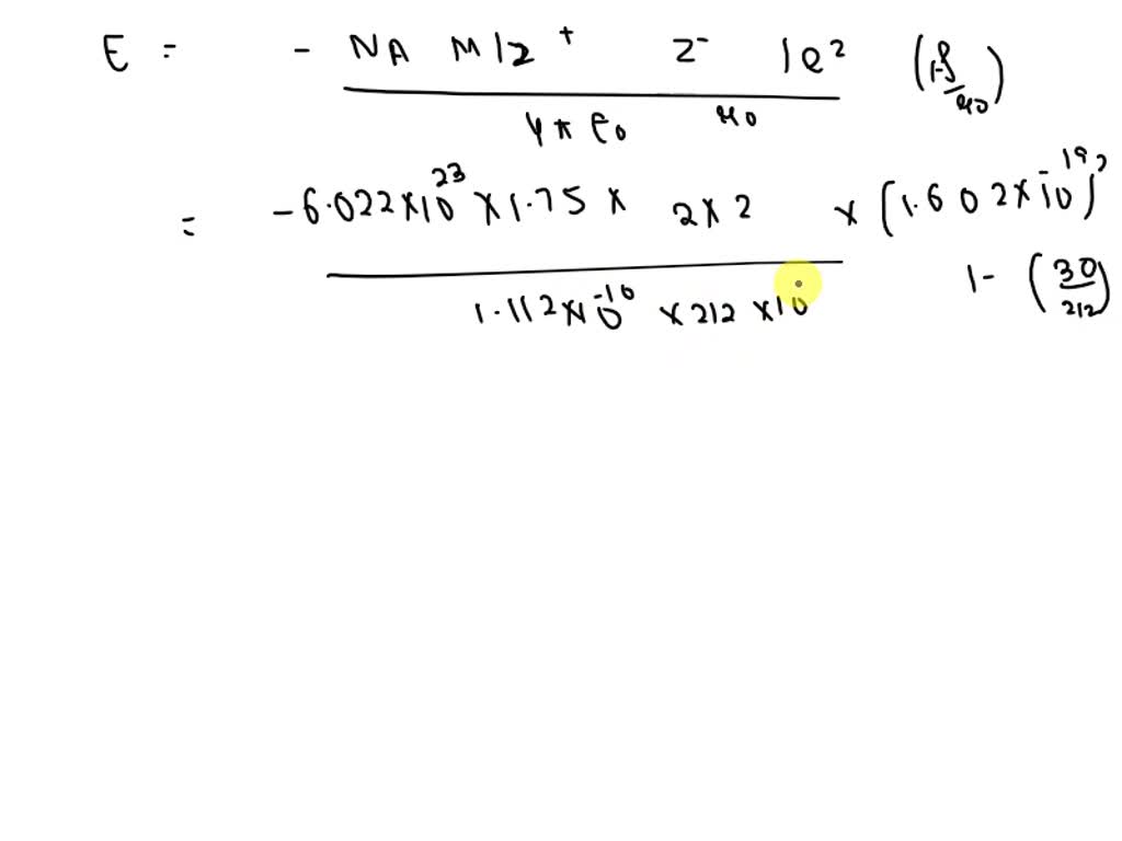 SOLVED: Use the Born-Mayer equation to estimate te lattice energy for ...