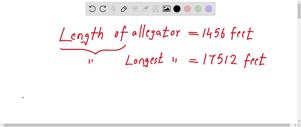 SOLVED: The length of an alligator in a zoo is 1456 feet. The ...