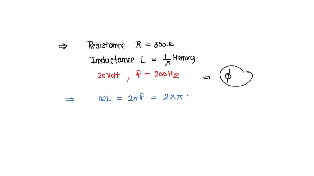 A resistance of 300 ohm and an inductance of 1/pi henry are connected ...