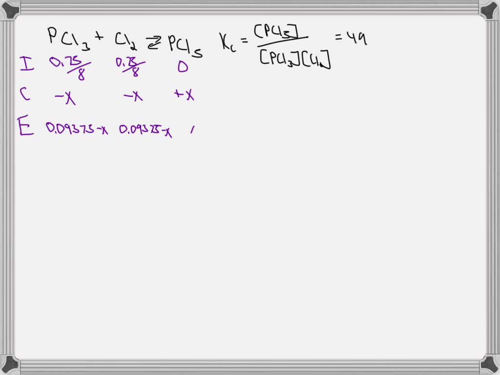 SOLVED: Phosphorus trichloride reacts with chlorine to form phosphorus pentachloride.PCl3(g ...