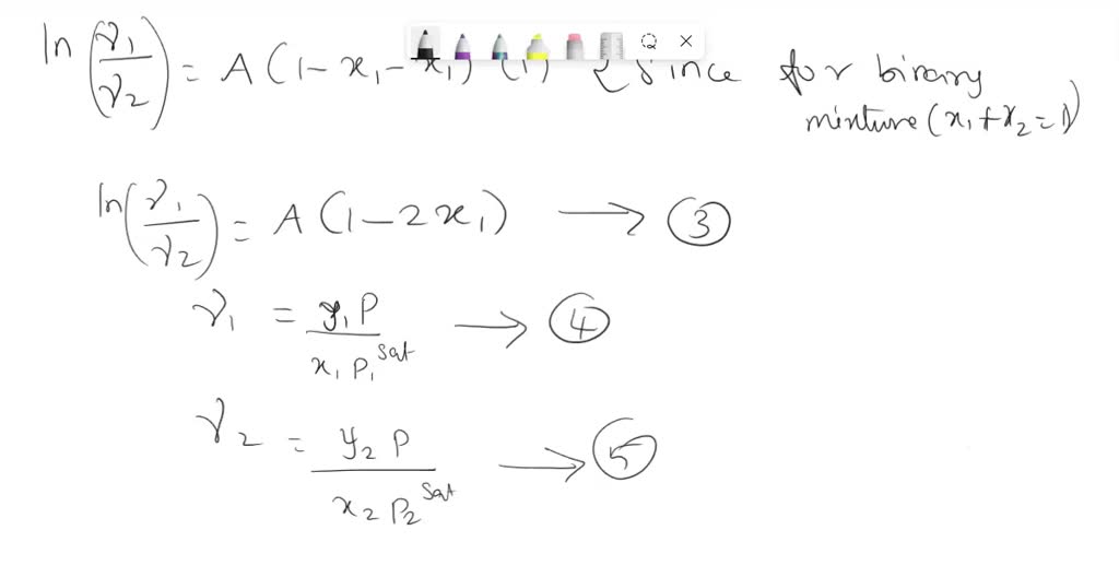 SOLVED: Problem Statement: Consider vapor-liquid equilibrium (VLE) for a binary system. The ...