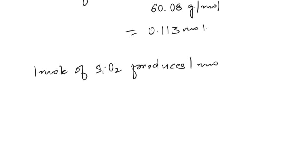 SOLVED: Silica is a name for silicon dioxide (SiO2), a chief component of glass. Silica can ...