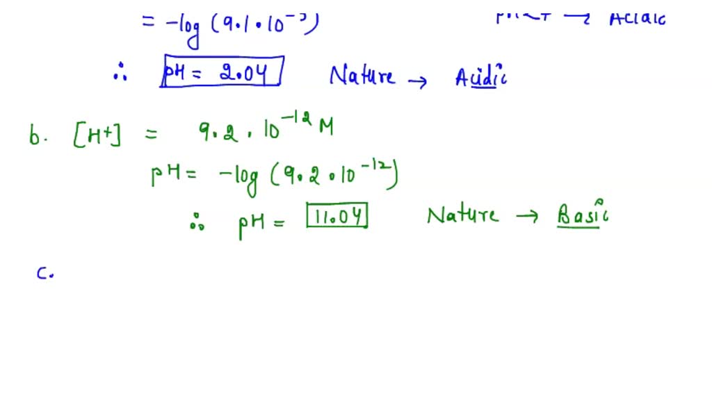 SOLVED: Please find the pH of the values below and compare whether ...