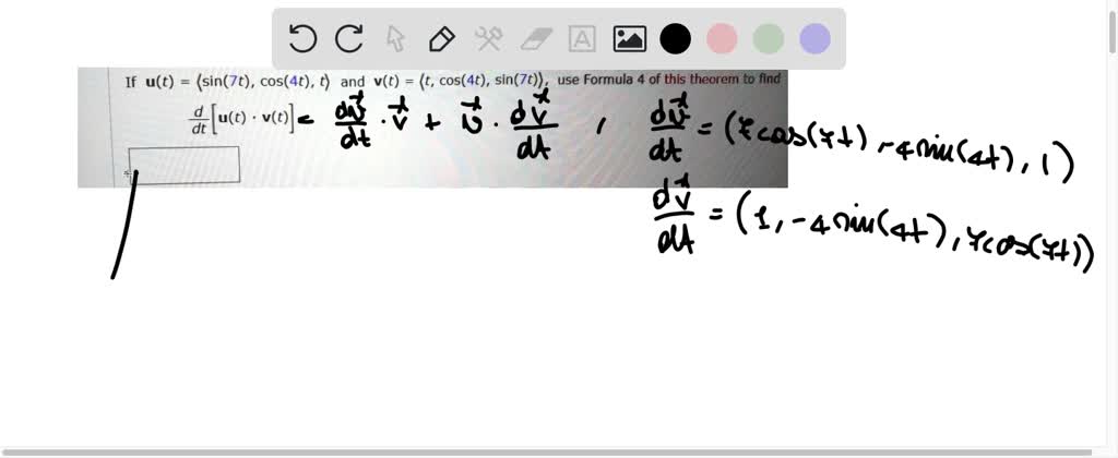 If u(t) = (sin(4t), cos(3t), t) and v(t) = (t, cos(3t), sin(4t)), use ...