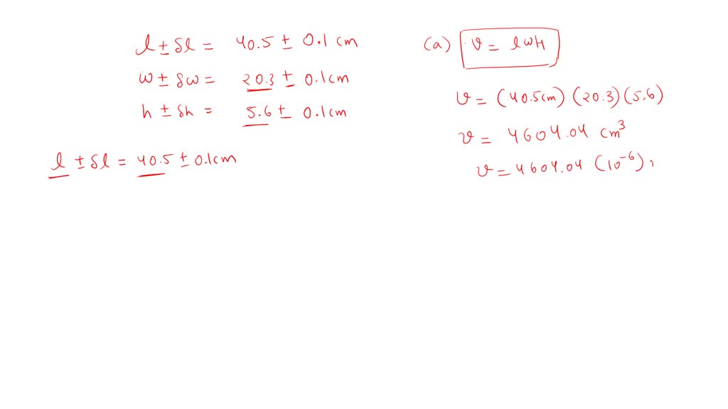 SOLVED: You are trying to calculate the uncertainty of the volume of a ...