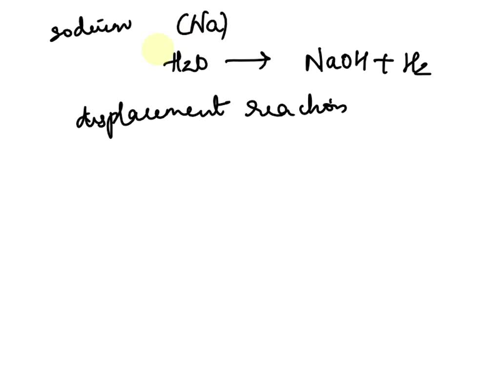SOLVED: sodium (NA) and water (H2O undergo a chemical reaction that ...