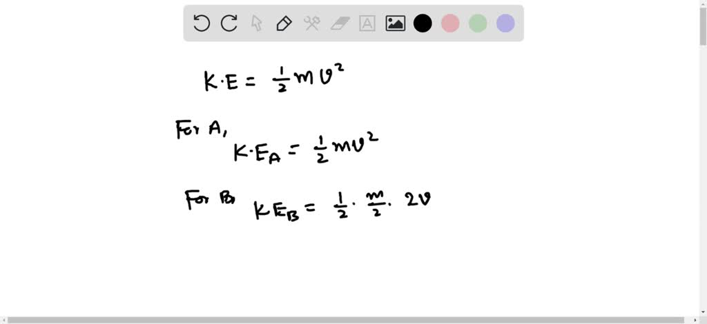SOLVED: hich of the two object shown below has the greatest kinetic ... SOLVED: hich of the two object shown below has the greatest kinetic ...