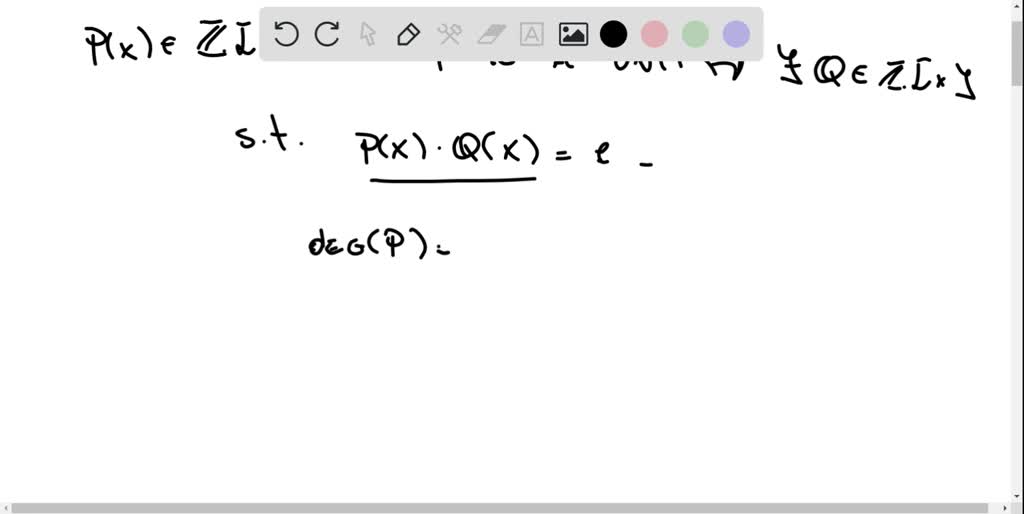 SOLVED: Let Z[x] be the ring of polynomials with integer coefficients. Find U(Z[x]), the set of ...