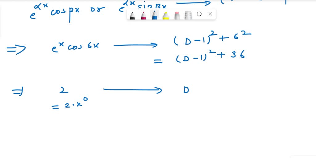 SOLVED: Find a linear differential operator that annihilates the given ...