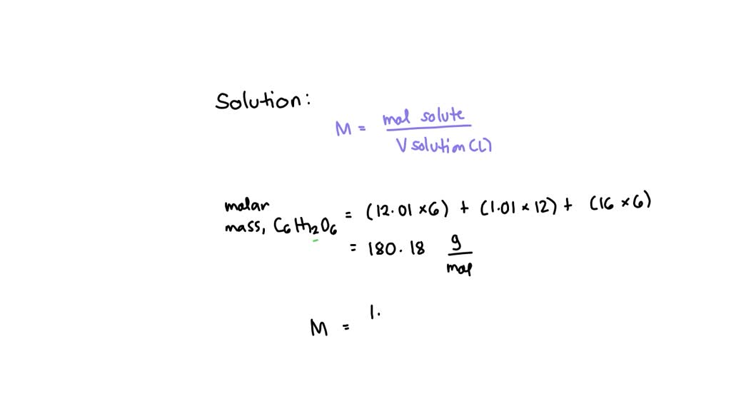 A solution is made by dissolving 1.95 g glucose (C6H12O6) in enough ...