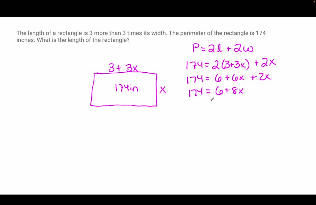SOLVED: The perimeter of rectangle is 174 meters. If the width is 45% of the length, find the ...